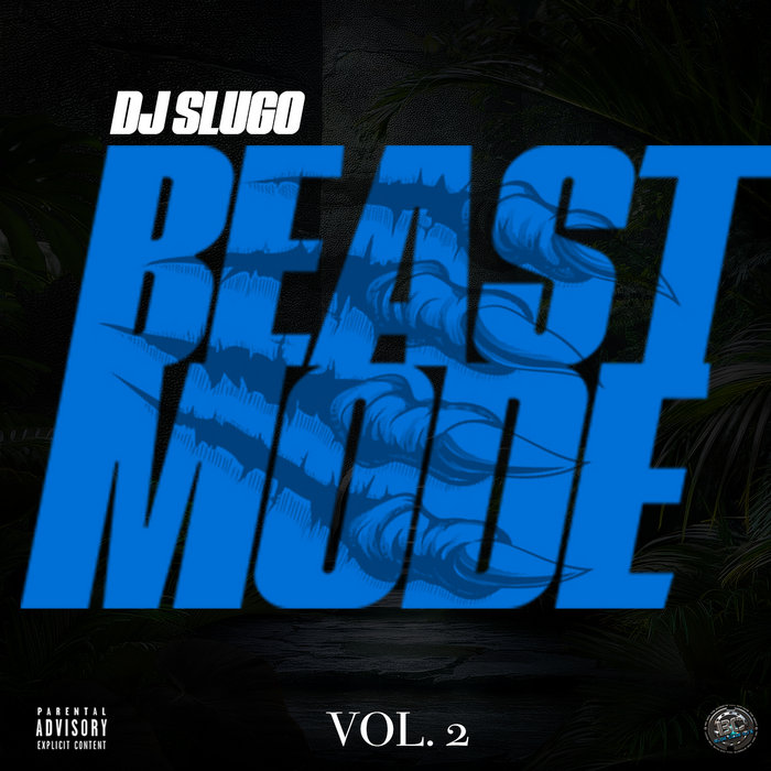 Beast Mode Vol. 2 | DJ Slugo