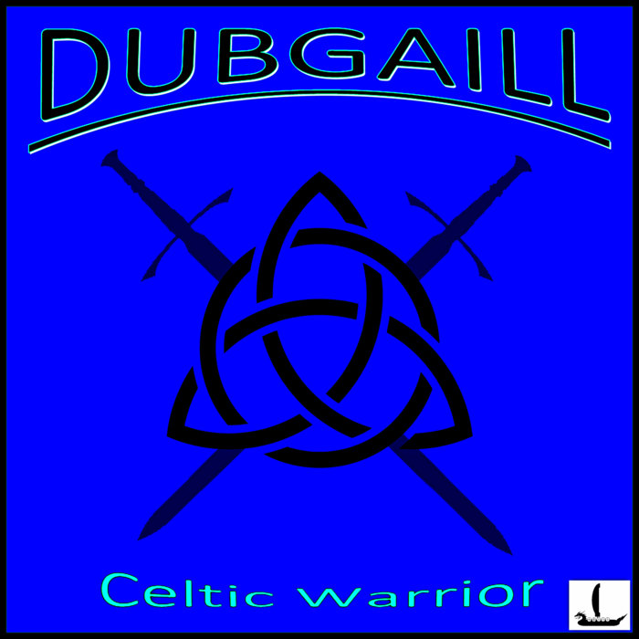 Celtic Warrior | dubgaill