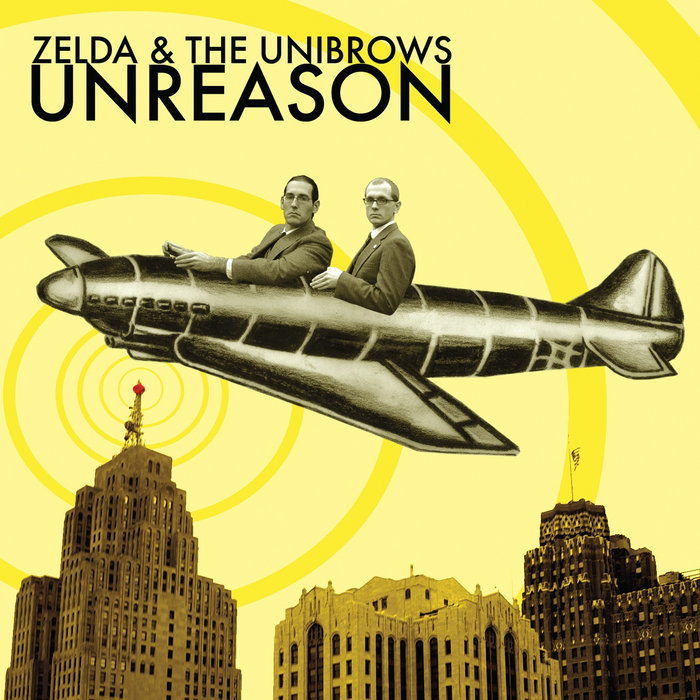 Unreason | Zelda and the Unibrows