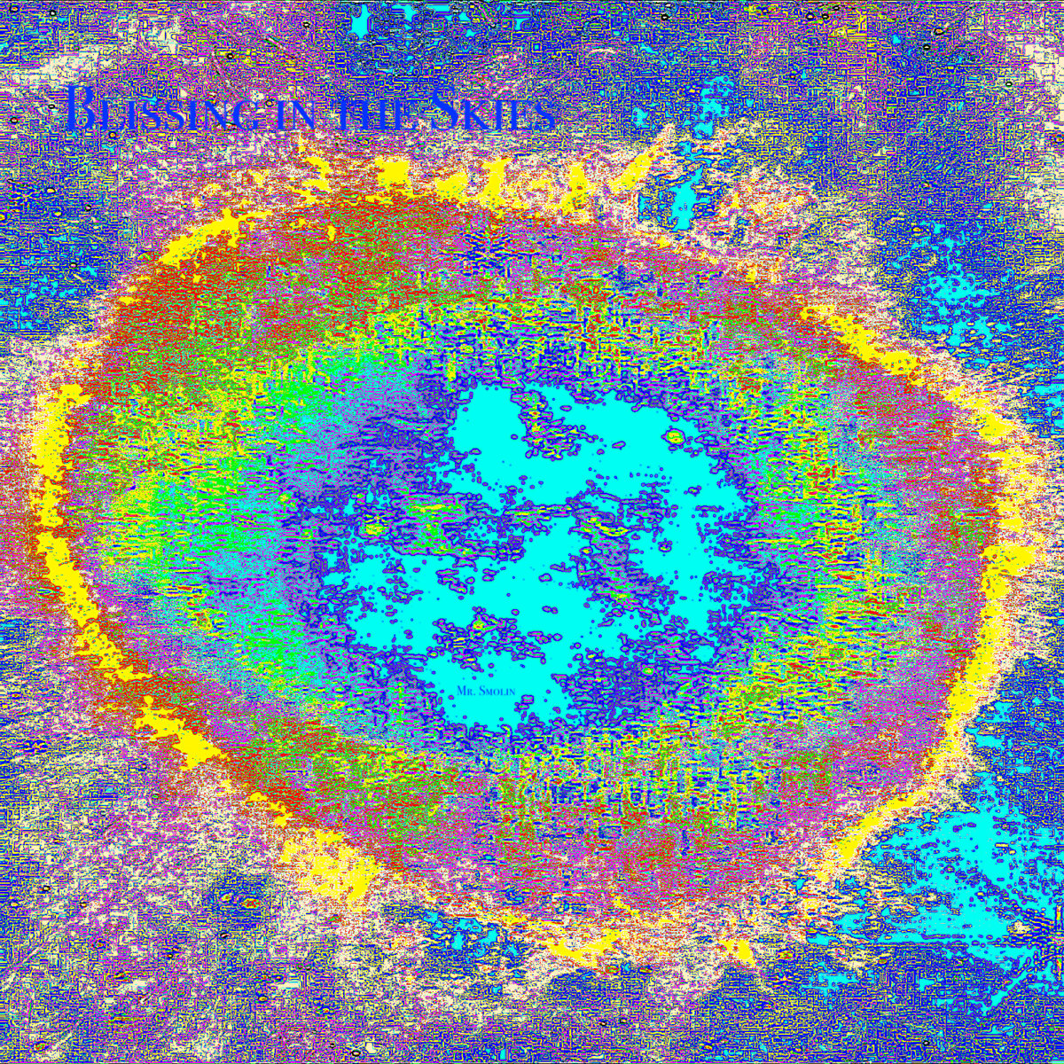 Blissing in the Skies | Mr. Smolin