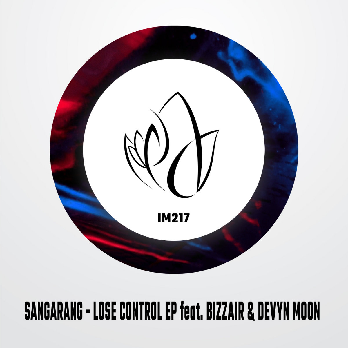 IM217: Sangarang - Lose Control EP feat. Bizzair & Devyn Moon | Sangarang, Devyn Moon, Bizzair ...