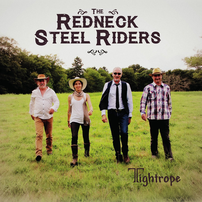 TIGHTROPE | The **Redneck Steel Riders** | Redneck Steel Riders