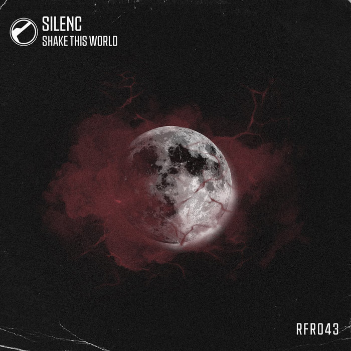 RFR043 | Silenc - Shake This World | Silenc | Redlof Records