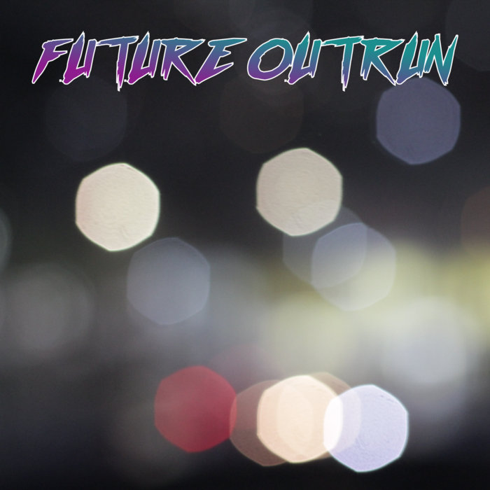 Future Outrun | Future Outrun