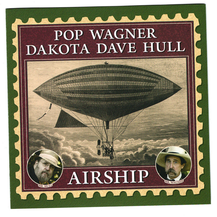 Airship | Pop Wagner & Dakota Dave Hull | Pop Wagner