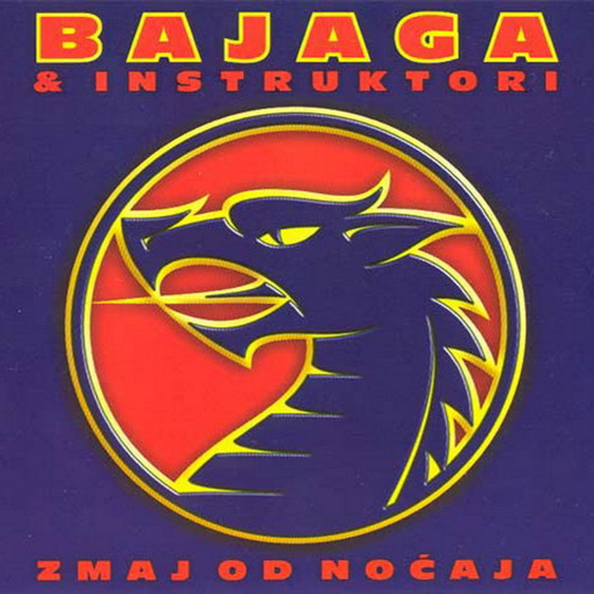 Bajaga i instruktori - Zmaj od Noćaja | Bajaga i Instruktori