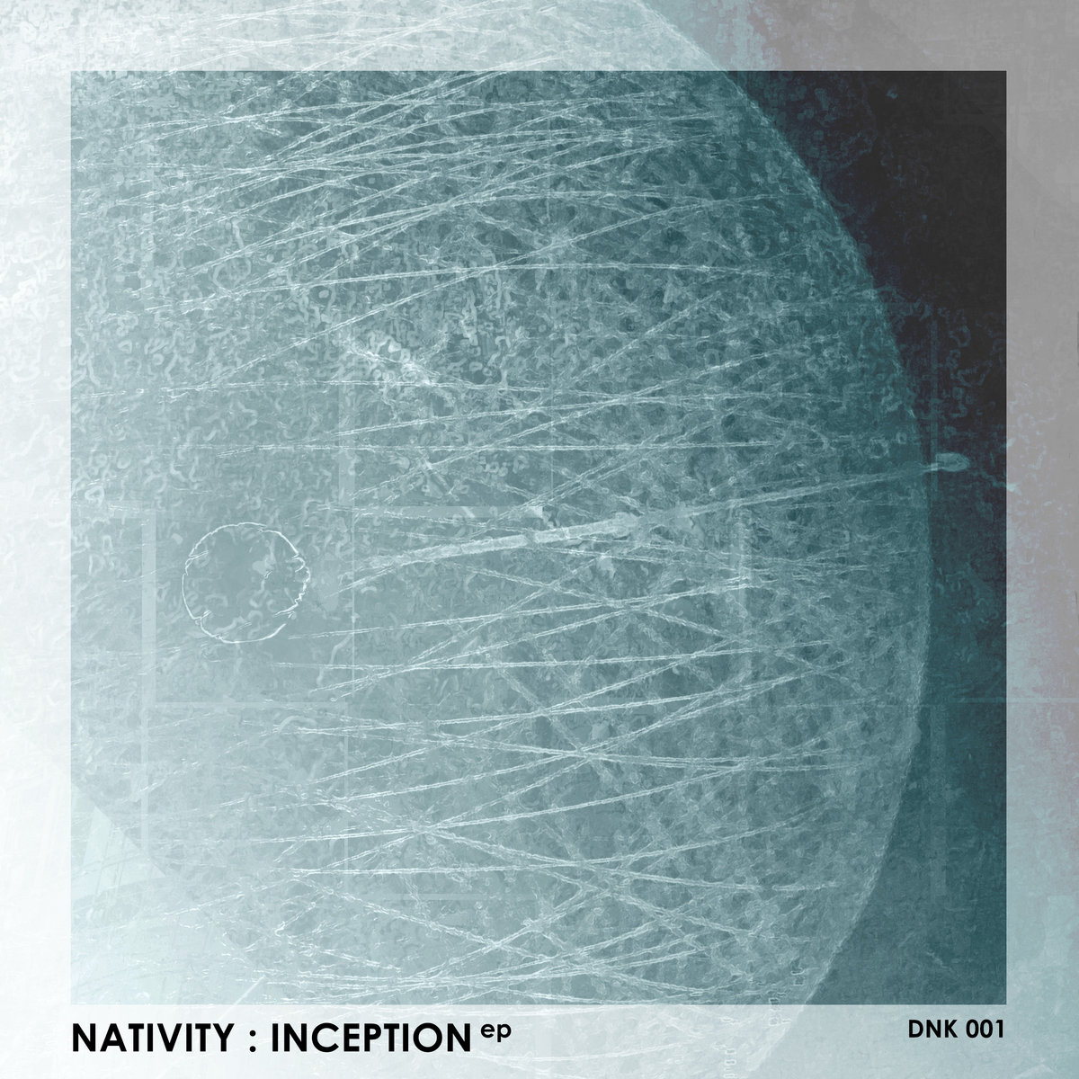 Inception EP [DNK001] | Nativity | Dank Radio