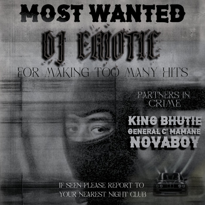 Most wanted Ep | Dj Emotic