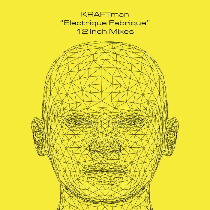 Electrique Fabrique (12 Inch Mixes Digital Download) | KRAFTman