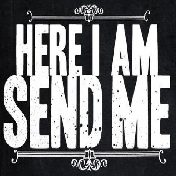 Here I Am, Send Me | Here I Am, Send Me | Kentucky