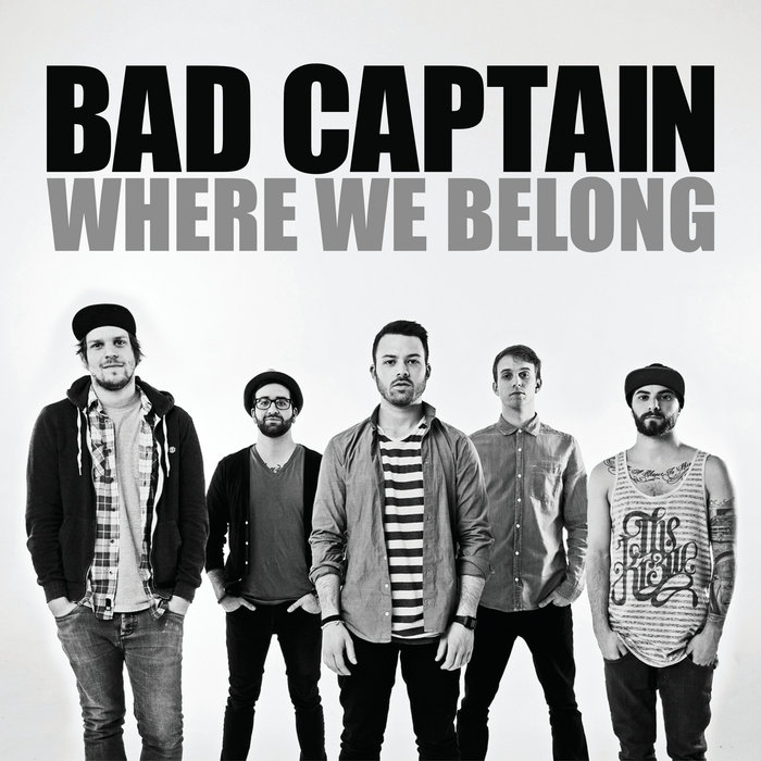 Where We Belong | BAD CAPTAIN