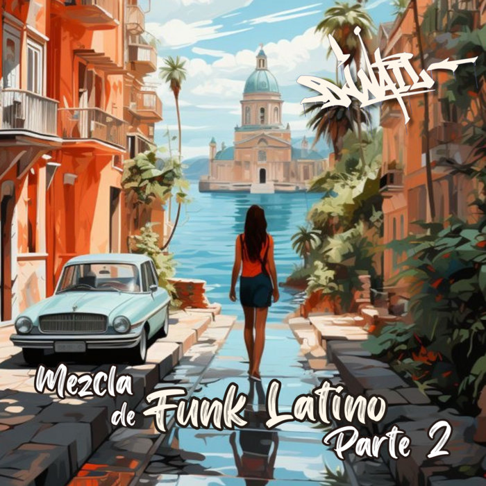 Mezcla De Funk Latino (Parte 2) | Dj Nail