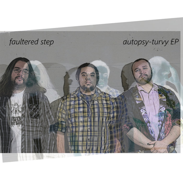 Autopsy-Turvy EP | Faultered Step