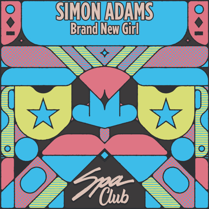 [SPC158] SIMON ADAMS - Brand New Girl | SIMON ADAMS | Spa In Disco