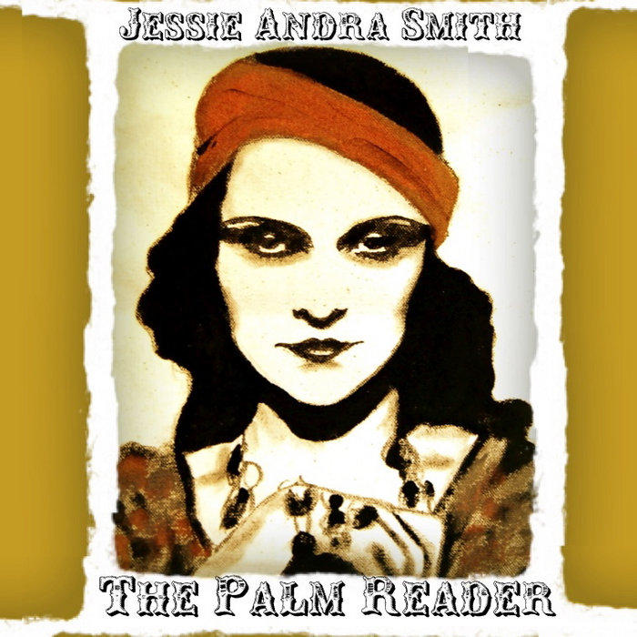 The Palm Reader | Jessie Andra Smith