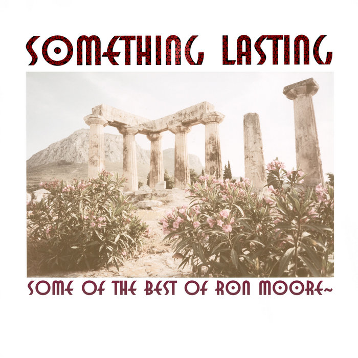 Something Lasting | Ron Moore