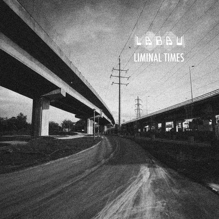 LIMINAL TIMES | LABAU