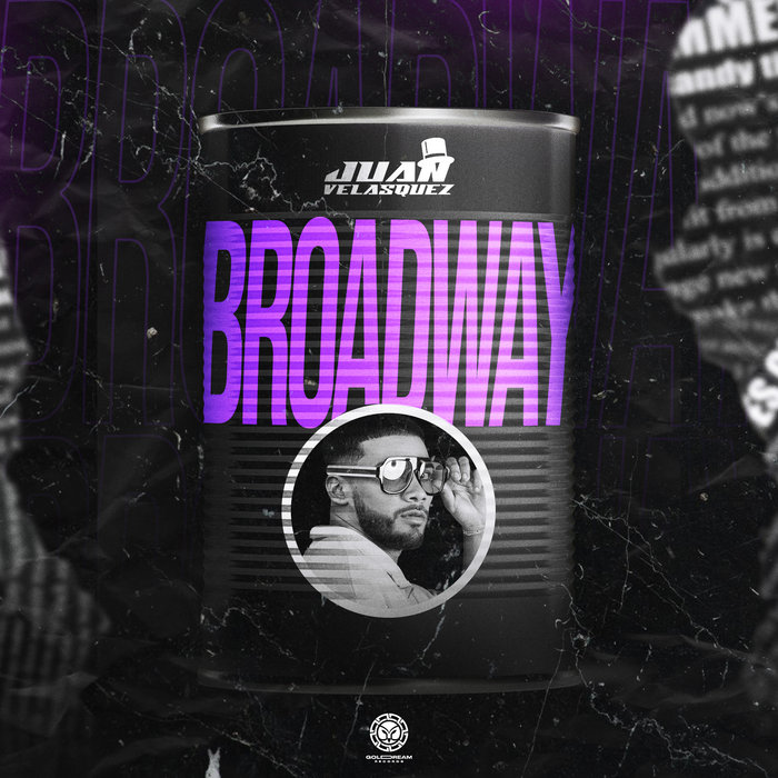 BROADWAY - JUAN VELASQUEZ | Juan Velasquez
