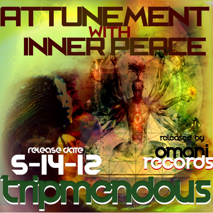 EP Attunement with Inner Peace | TRIPMENDOUS | Tripmendous