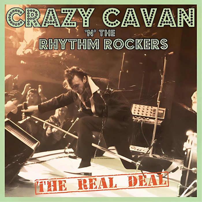 The Real Deal | Crazy Cavan & The Rhythm Rockers