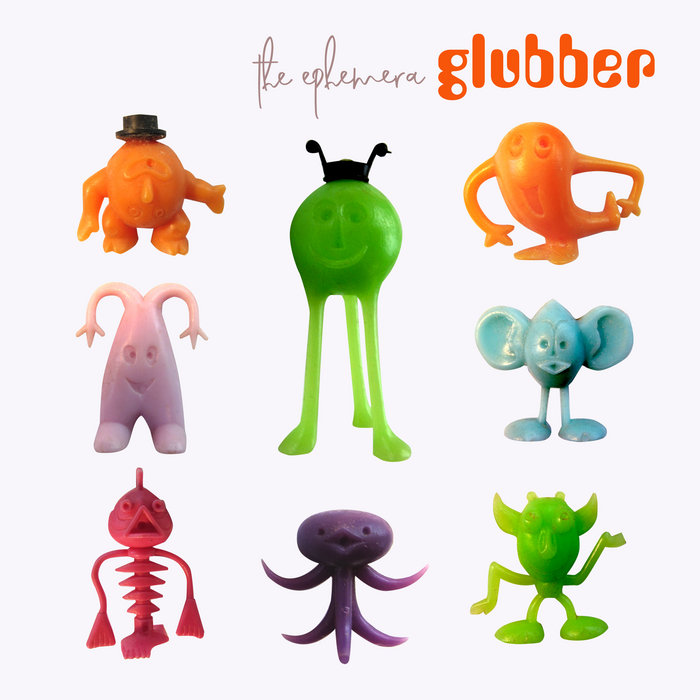 Glubber | The Ephemera