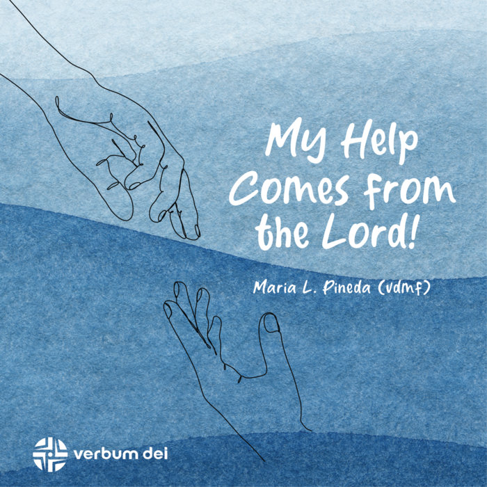 My Help Comes From the Lord | Maria Pineda (vdmf)