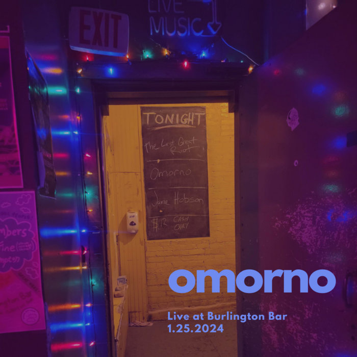 Live at Burlington Bar | Omorno