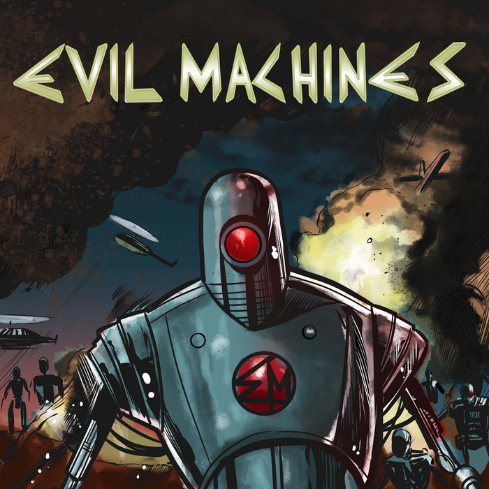 Evil Machines | Evil Machines