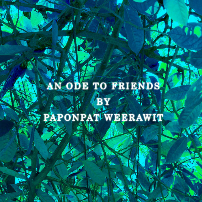 An Ode To Friends | Gate Garnglai
