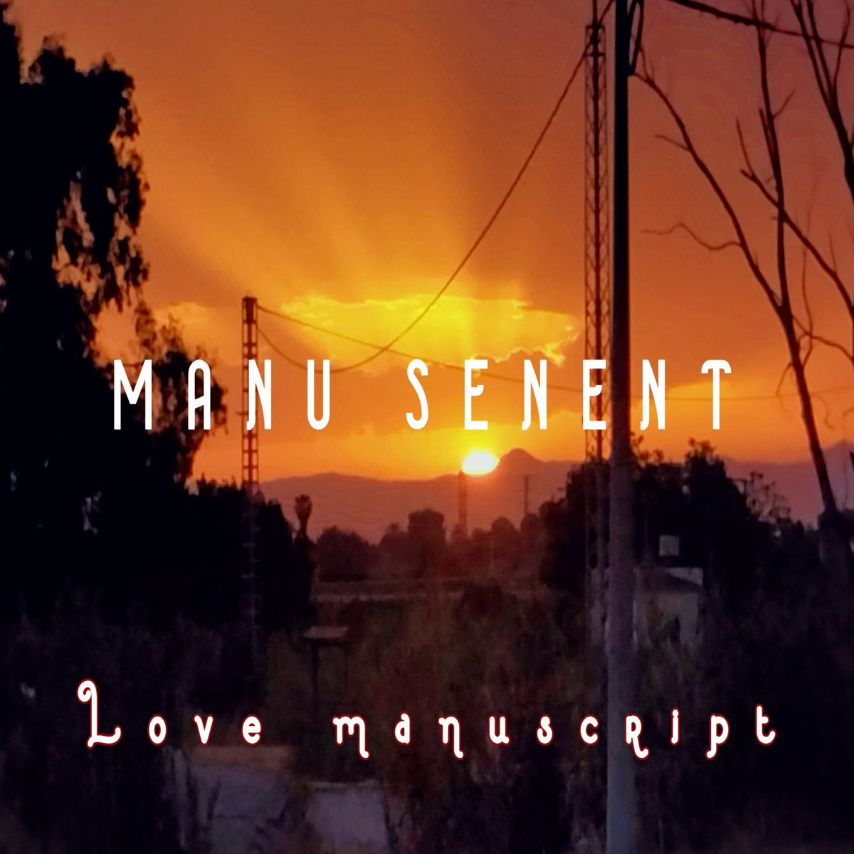Love manuscript | Manu Senent