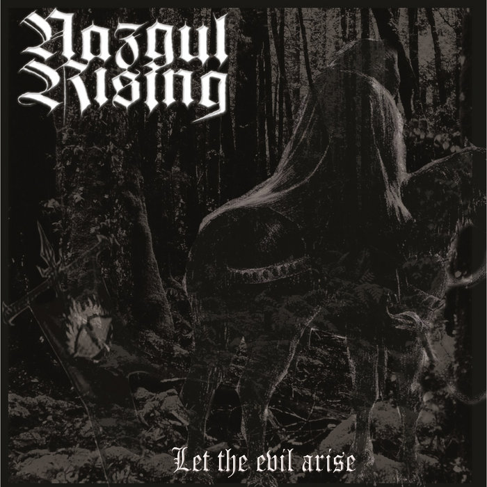 Let The Evil Arise [Ep] | Nazgul Rising