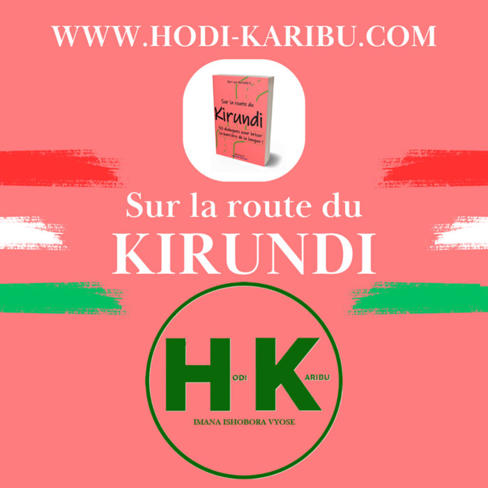 Sur la route du Kirundi | Hodi-Karibu