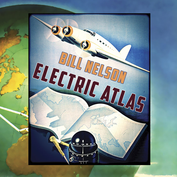 Electric Atlas | Bill Nelson