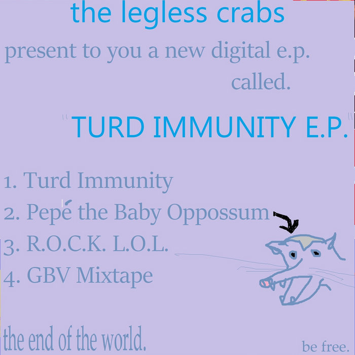 Turd Immunity E.P. | The Legless Crabs