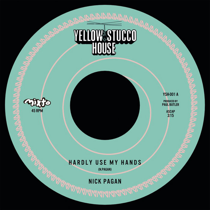 Nick Pagan - Hardly Use My Hands / In a Cave | Nick Pagan | Mixto Records