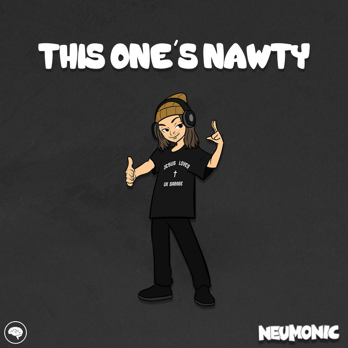This One's Nawty | Neumonic