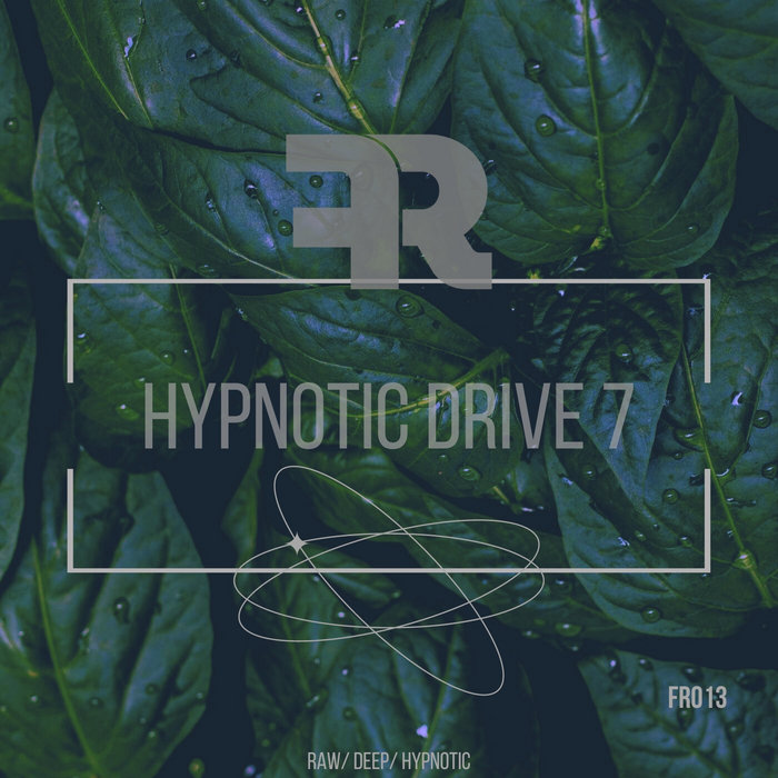 HYPNOTIC DRIVE 7 | Fourk Records.