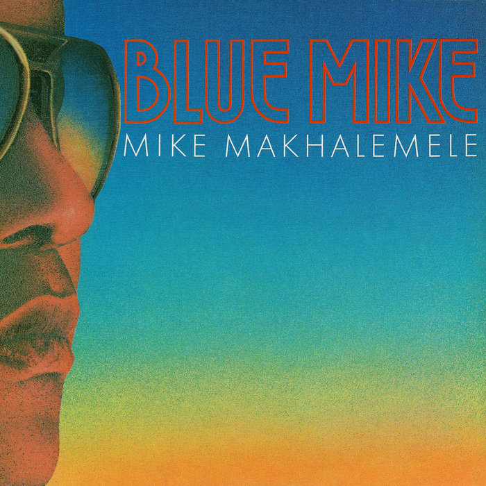 Blue Mike | Mike Makhalemele | As-Shams/The Sun Records