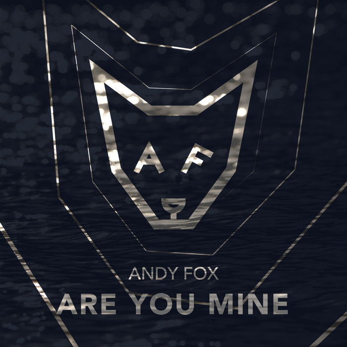 Are You Mine | Andy Fox