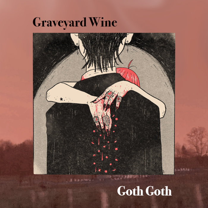 Graveyard Wine | Goth Goth