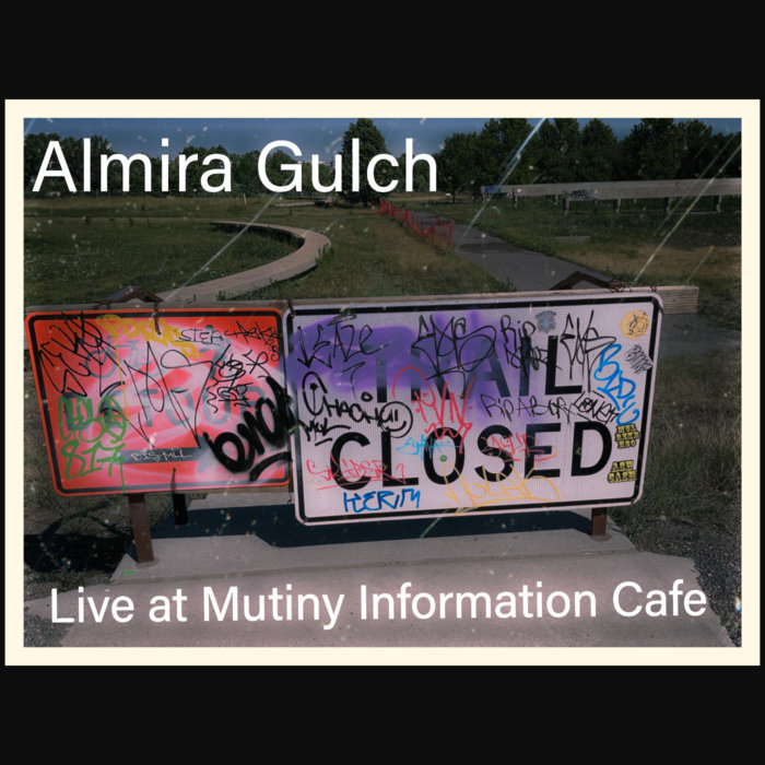 Live at Mutiny Information Cafe | Almira Gulch | Bret Sexton