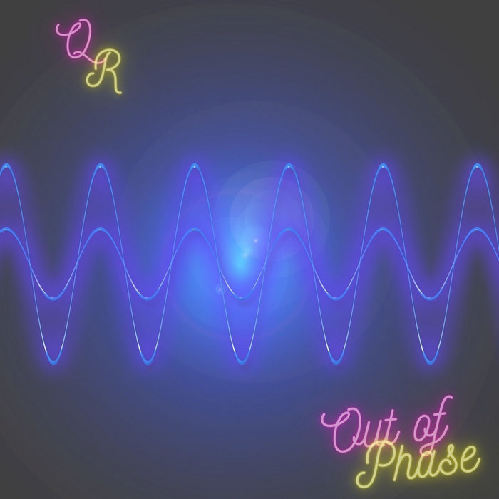 Out of Phase | Quiet Resonance