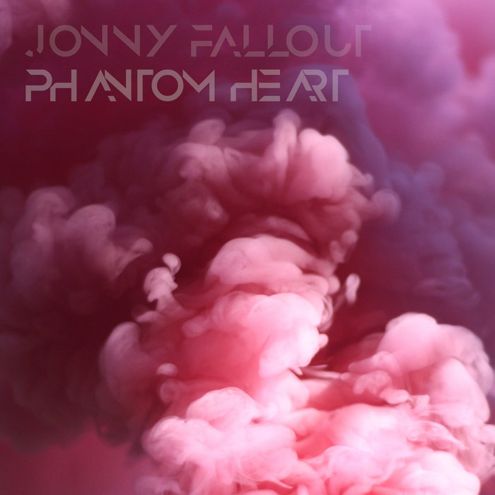 Phantom Heart | Jonny Fallout