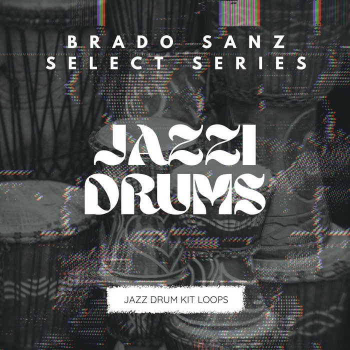 ⭐ FREE Select Series | Jazz Drum Loop Pack | Brado Sanz