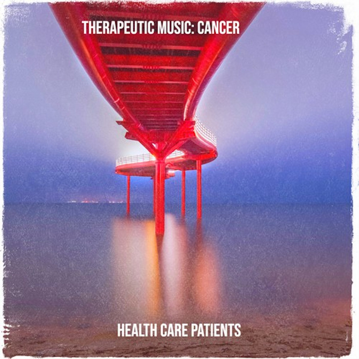 Therapeutic Music: Cancer | Health Care Patients