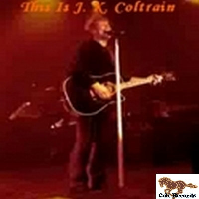 This Is J.K. Coltrain | J. K. Coltrain | Colt Records