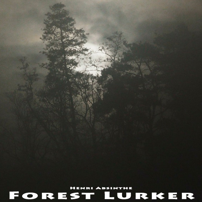 Forest Lurker | Henri Absinthe