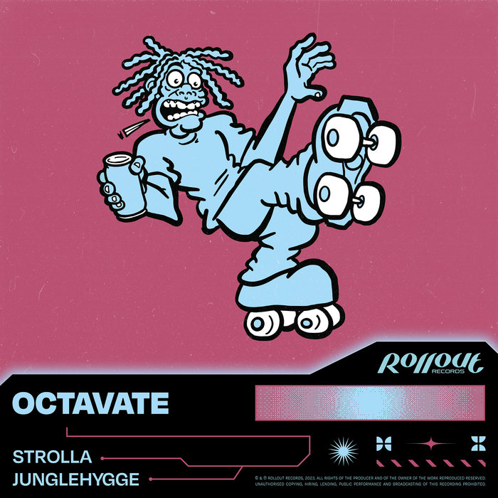 Strolla / Junglehygge | Octavate | Rollout Records
