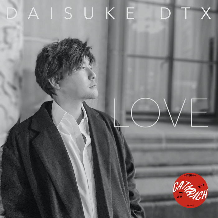 LOVE | DAISUKE DTX