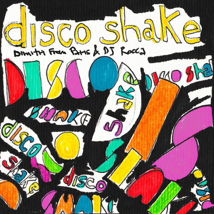 Disco Shake | Dimitri From Paris & DJ Rocca | Hell Yeah Recordings